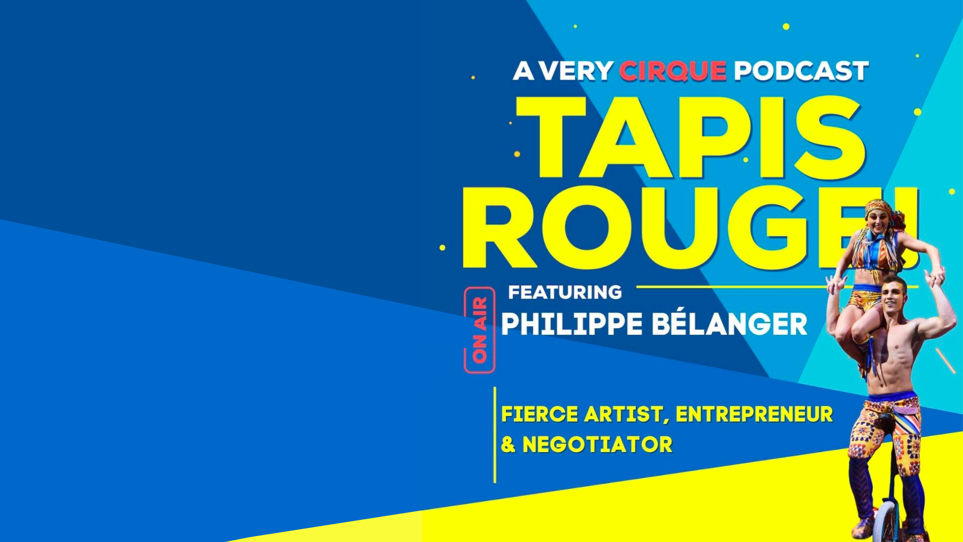 Tapis Rouge! Podcast: PHILIPPE BÉLANGER! Fierce Artist, Entrepreneur ...