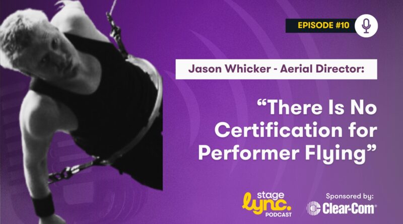 (StageLync Podcast Ep.9) Jason Whicker - Aerial Director